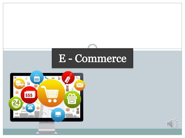 E commerce | PPTX | Internet | Computing