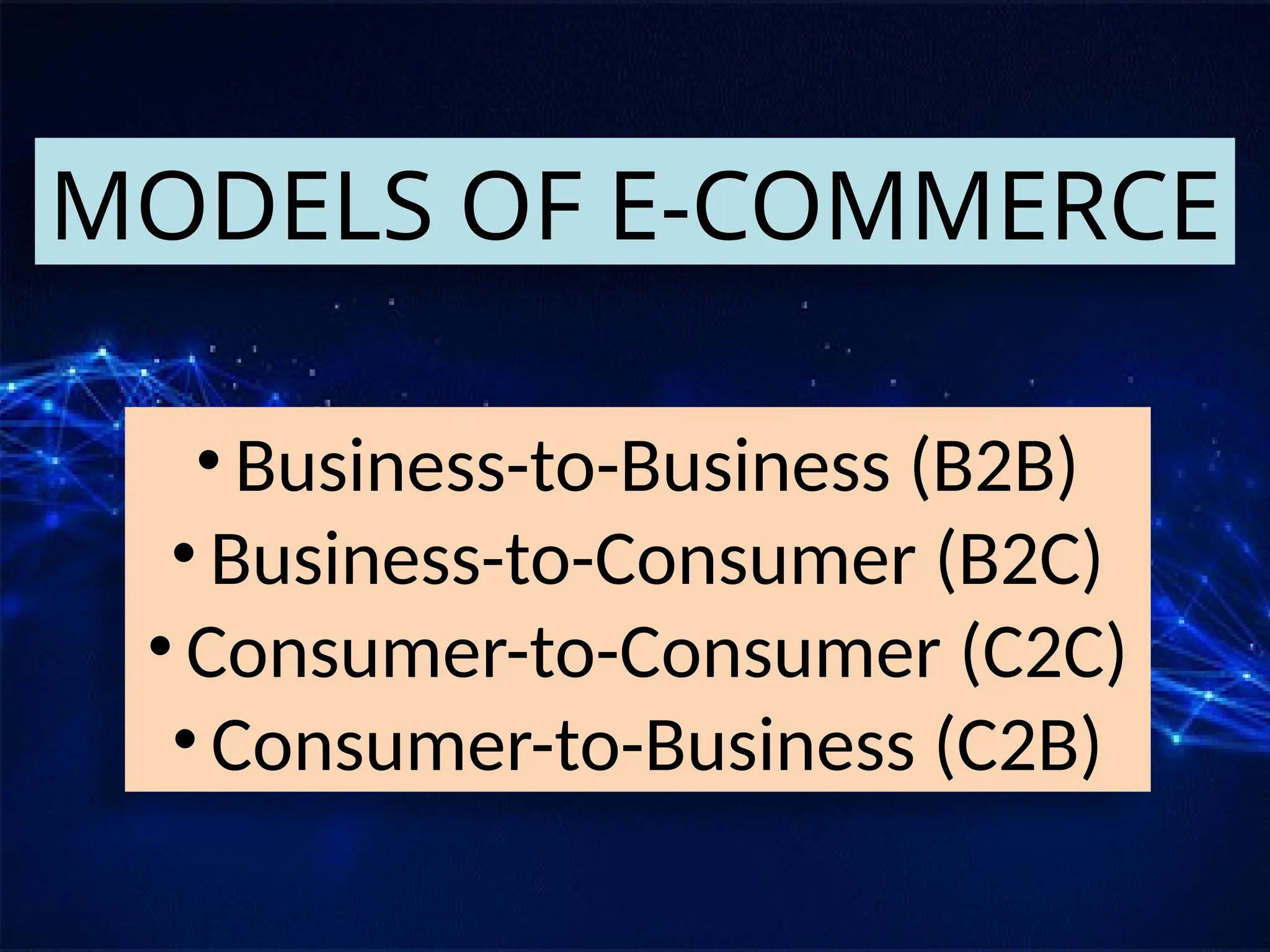 E COMMERCE.pptx B2B C2C B2C C2B E COMMERCE | PPT
