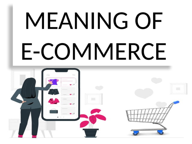 E COMMERCE.pptx B2B C2C B2C C2B E COMMERCE | PPTX