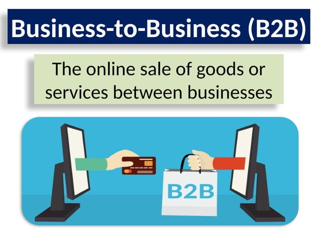 E COMMERCE.pptx B2B C2C B2C C2B E COMMERCE | PPT