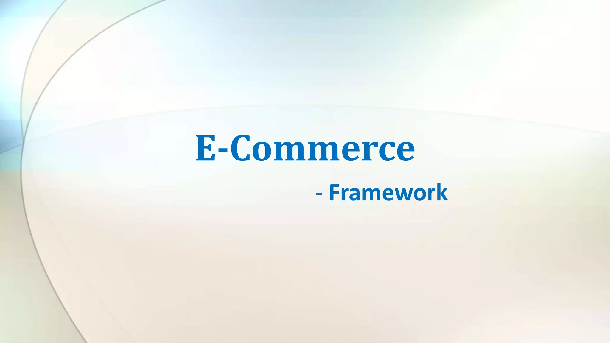 e-Eommerce - Framework | PPTX