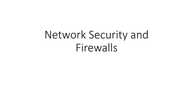 Network security and firewalls | PPTX