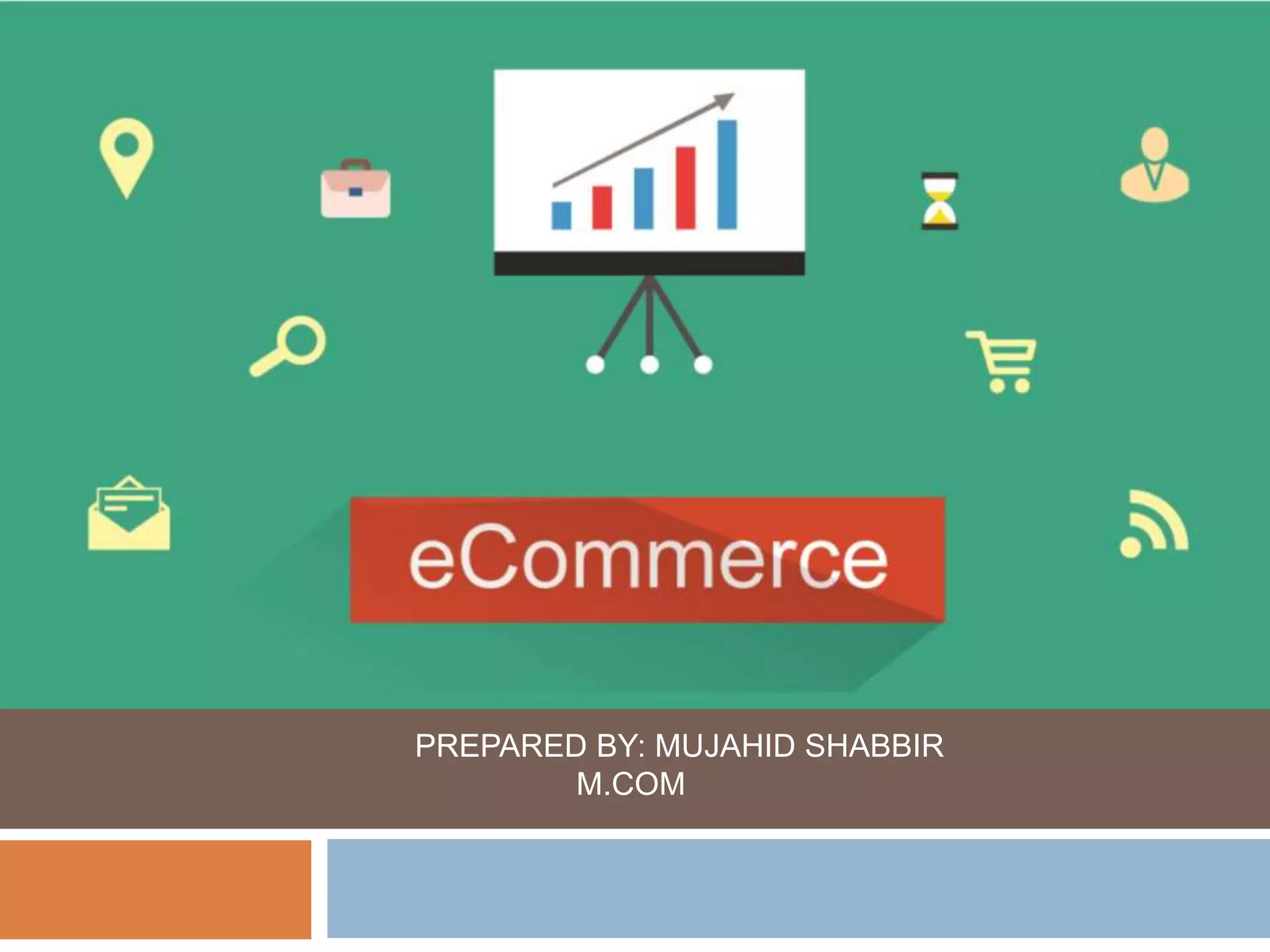 E Commerce Easy and Simple Understanding | PPTX