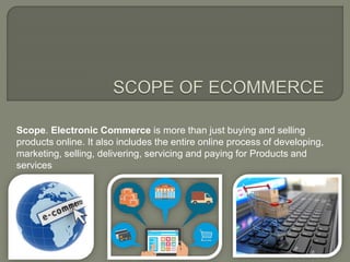E Commerce Easy and Simple Understanding | PPTX | Internet | Computing