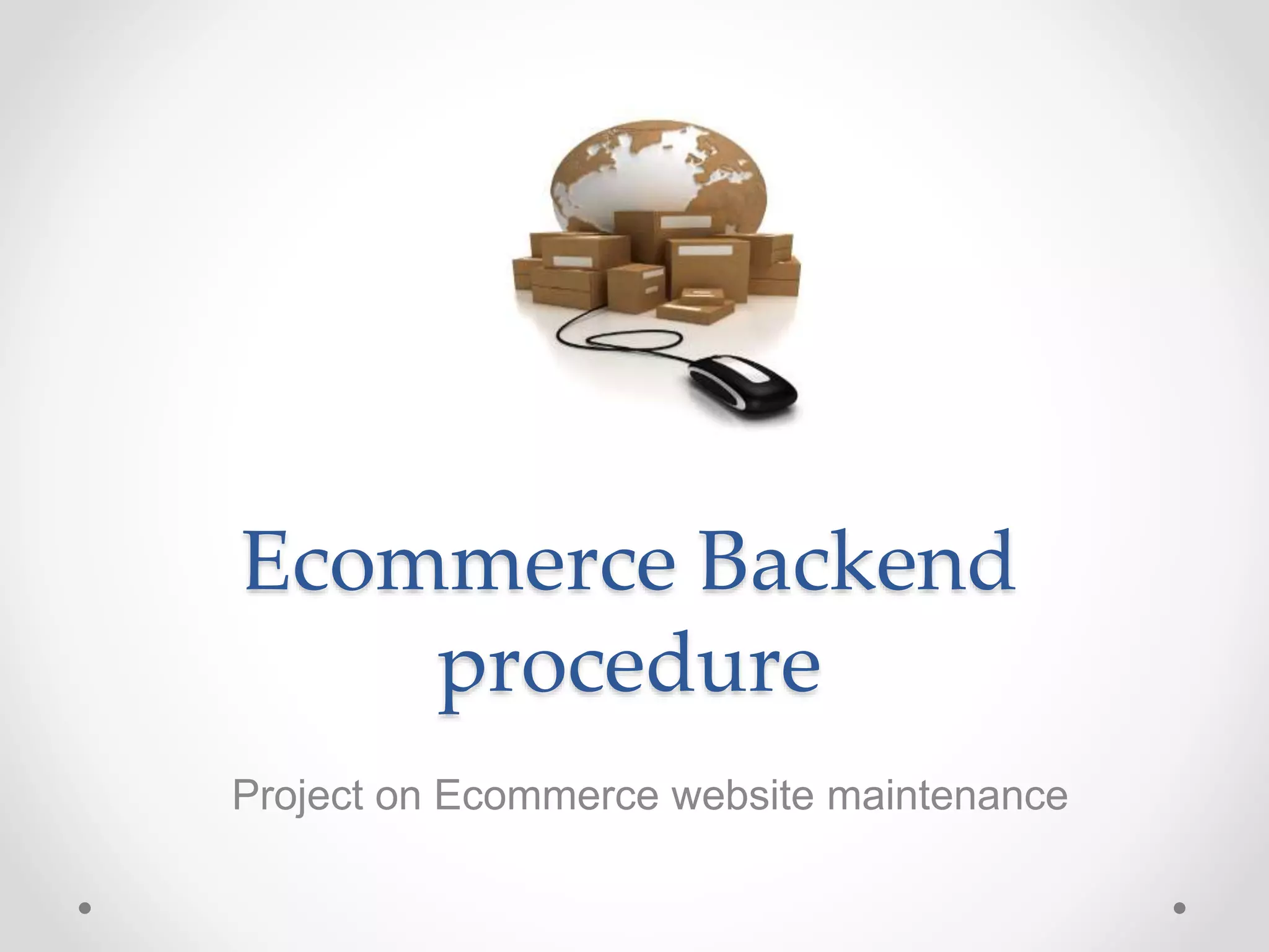 Ecommerce backend process | PPT