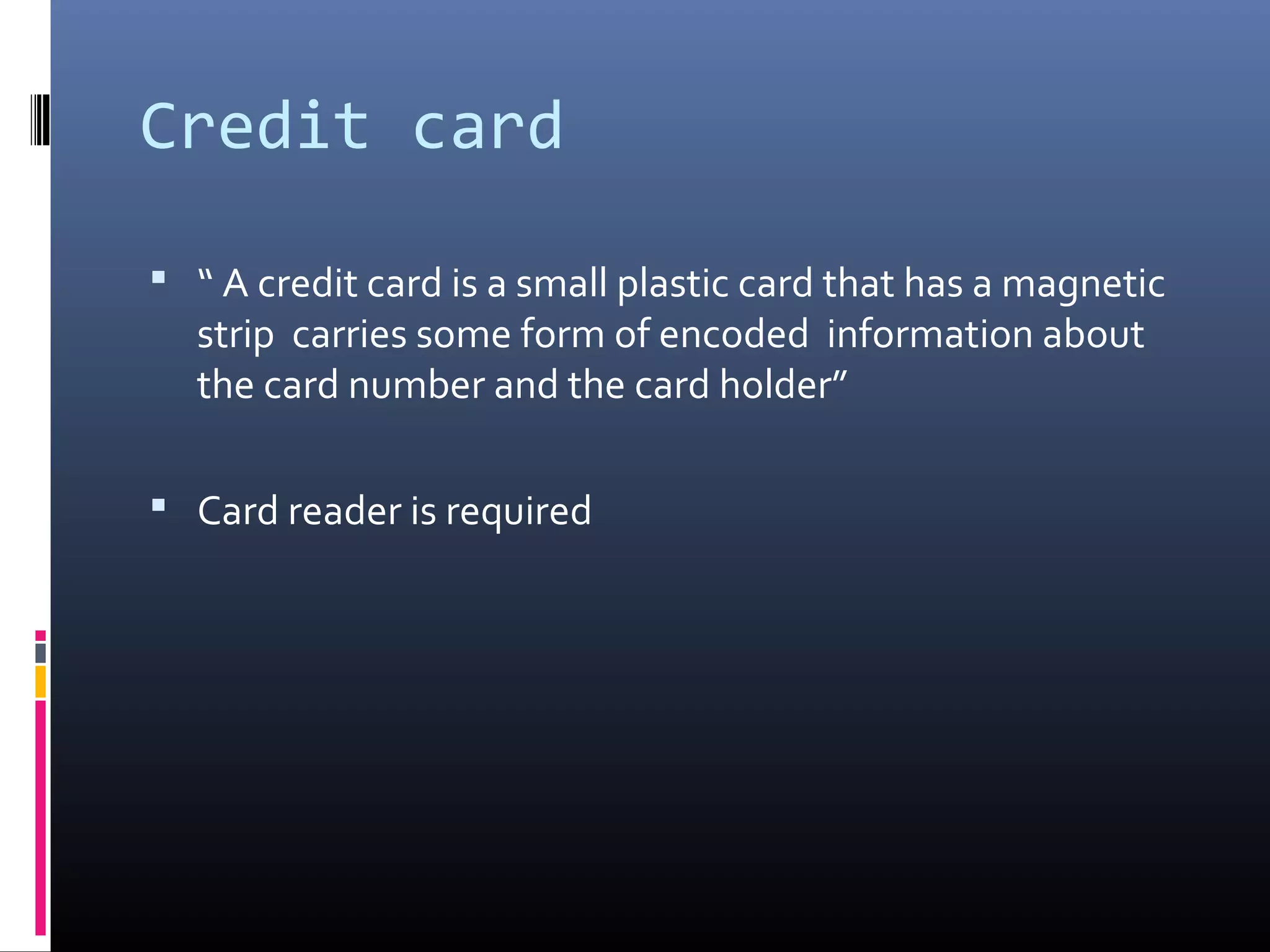 E-commerce: Smart Card, Debit card & Credit card | PPT
