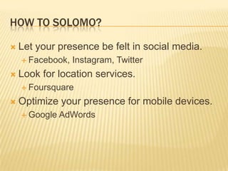 Solo Ka or SoLoMo? | PPTX