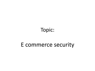 E commerce security | PPTX