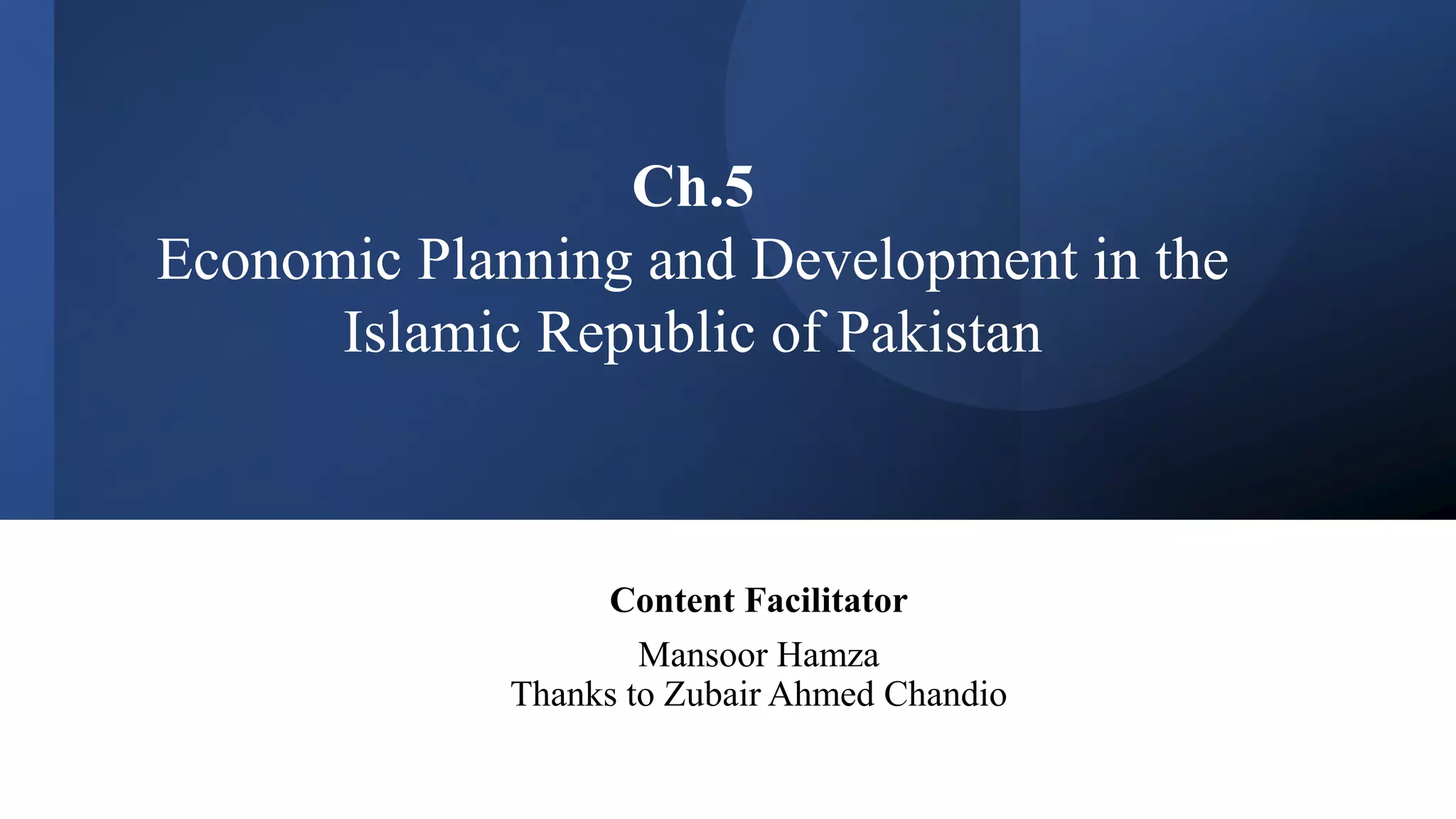 Economic Planning and Development in Pakistan | PPTX