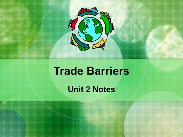 Economic Trade Barriers | PPT | Commodities | Economy