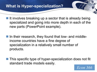 Econ 366 presentation: International Specialization | PPTX