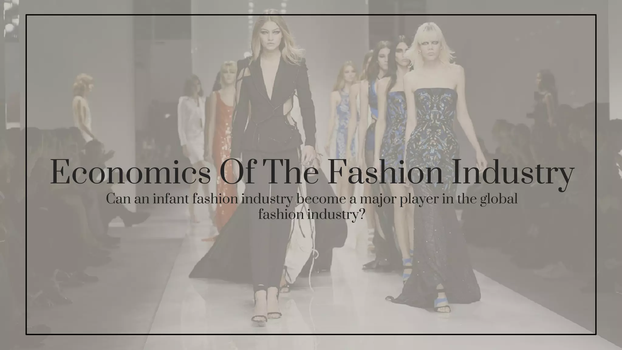 Econimics of fashion | PDF | Apparel Industry | Industries