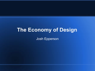 Economy of Design | PPT