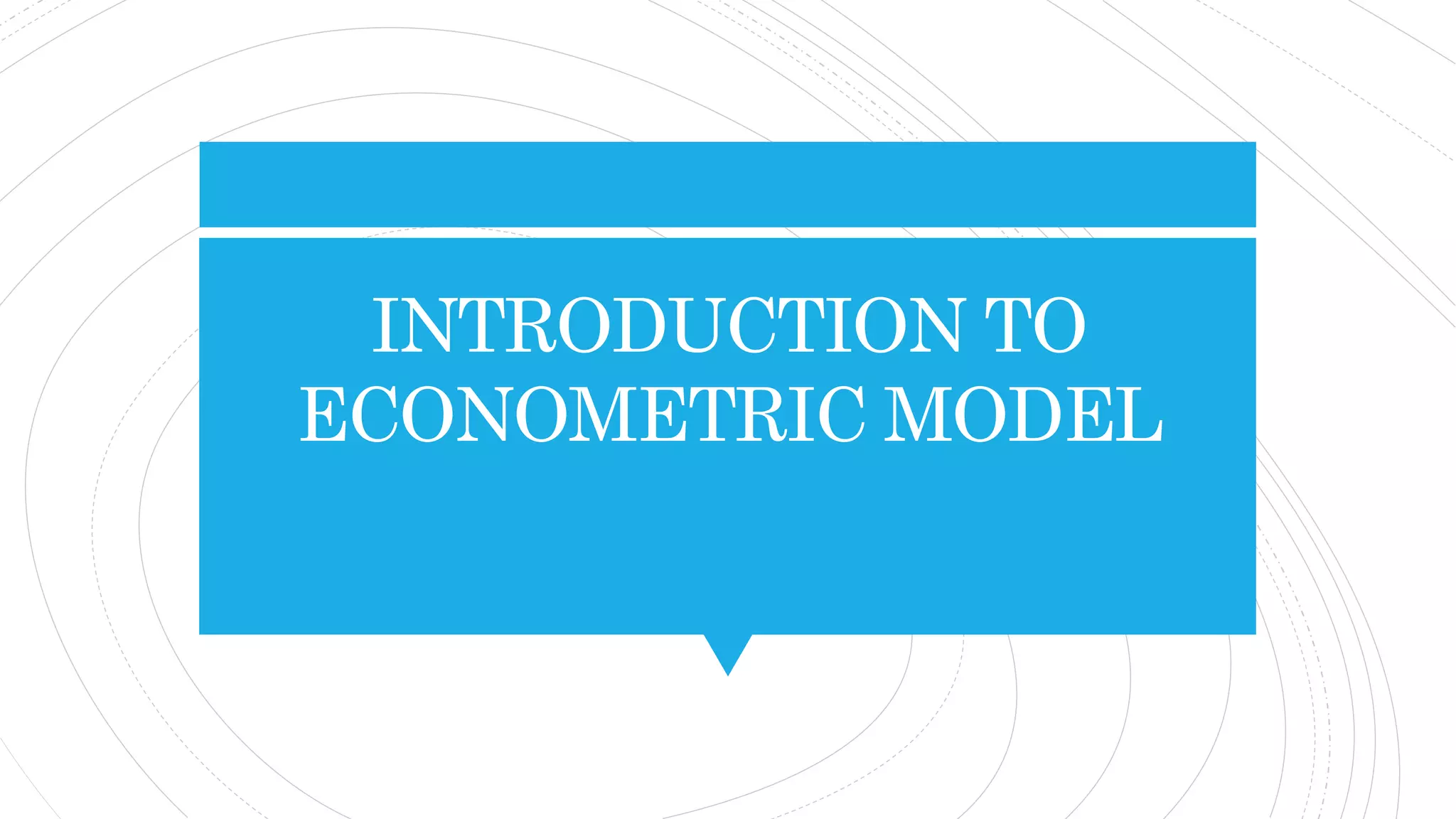 econometric modeling.pptx | Business | Business and Finance