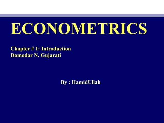 Econometrics lecture 1st | PPT Econometrics lecture 1st | PPT
