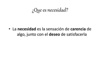 Economia - necesidad y escasez | PPTX