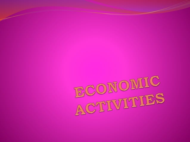 Economic activities | PPTX