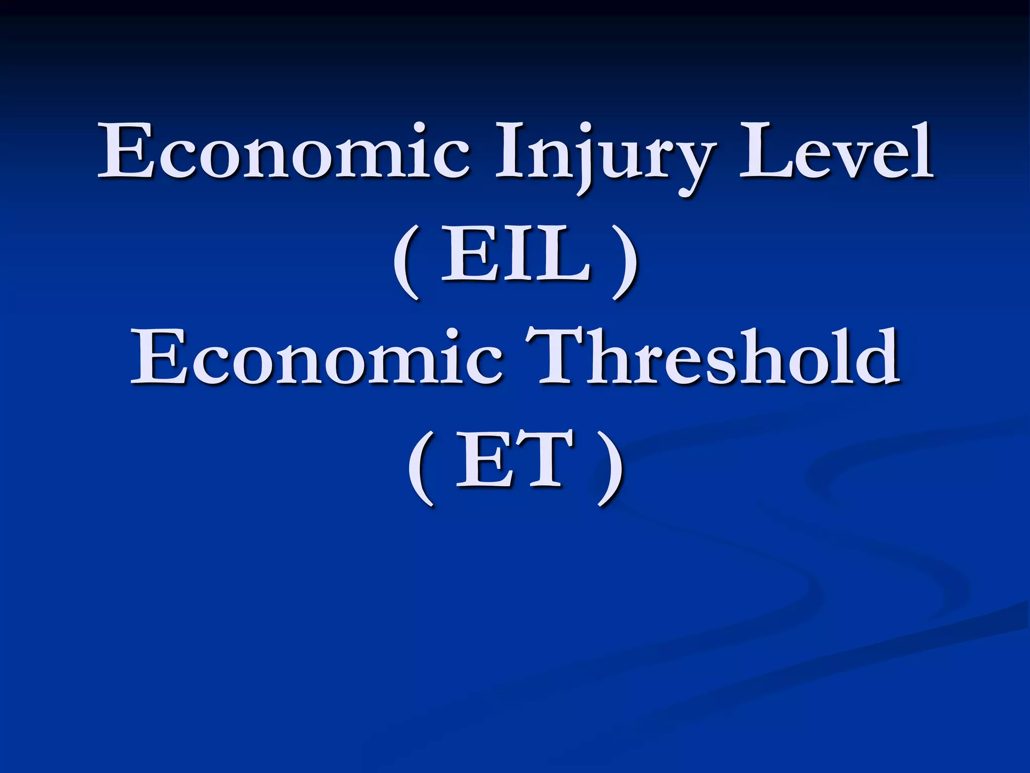Economical basis of IPM - Economic Thresholds | PPT