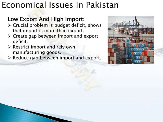 Economical Issues in Pakistan | PPTX | Political Issues & policy | Politics