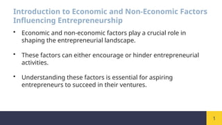 Economic And Non-economic Factors Influencing Entrepreneurship.pptx