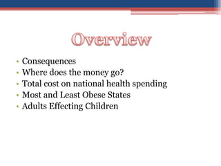 Economic consequences on obesity (medical cost) | PPTX