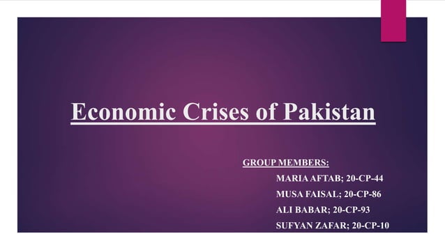 Economic Crises of Pakistan,sheikh.pptx | Currencies | Economy