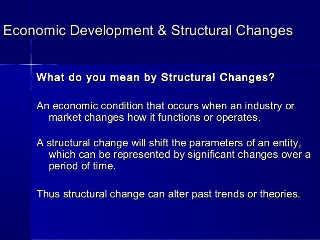 Economic development & structural changes