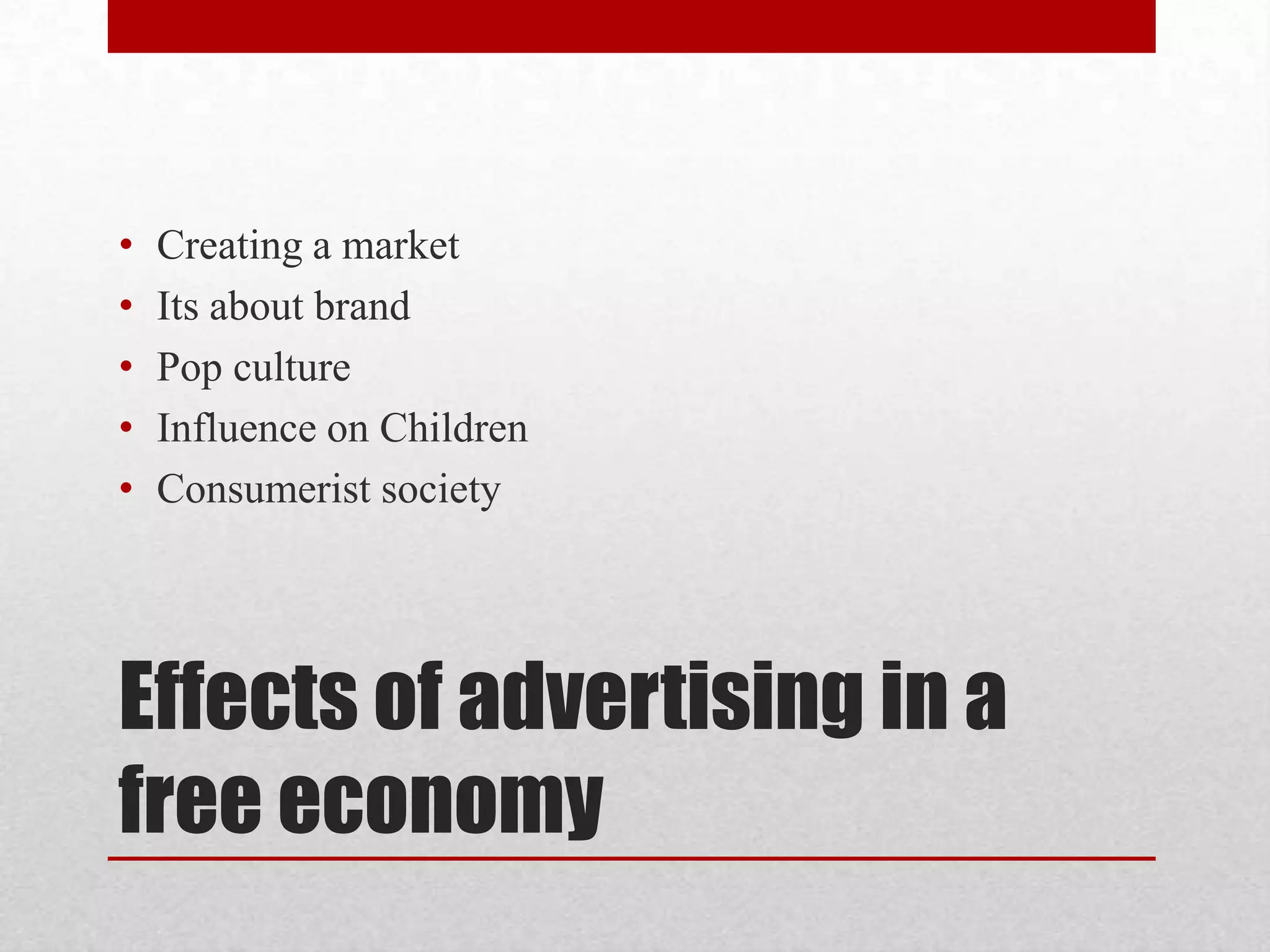 Economic effects of advertising | PPTX