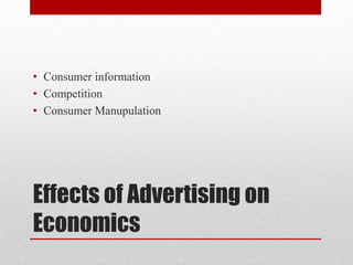 Economic effects of advertising | PPTX