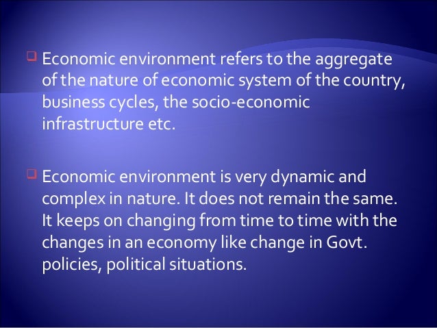 Economic environment