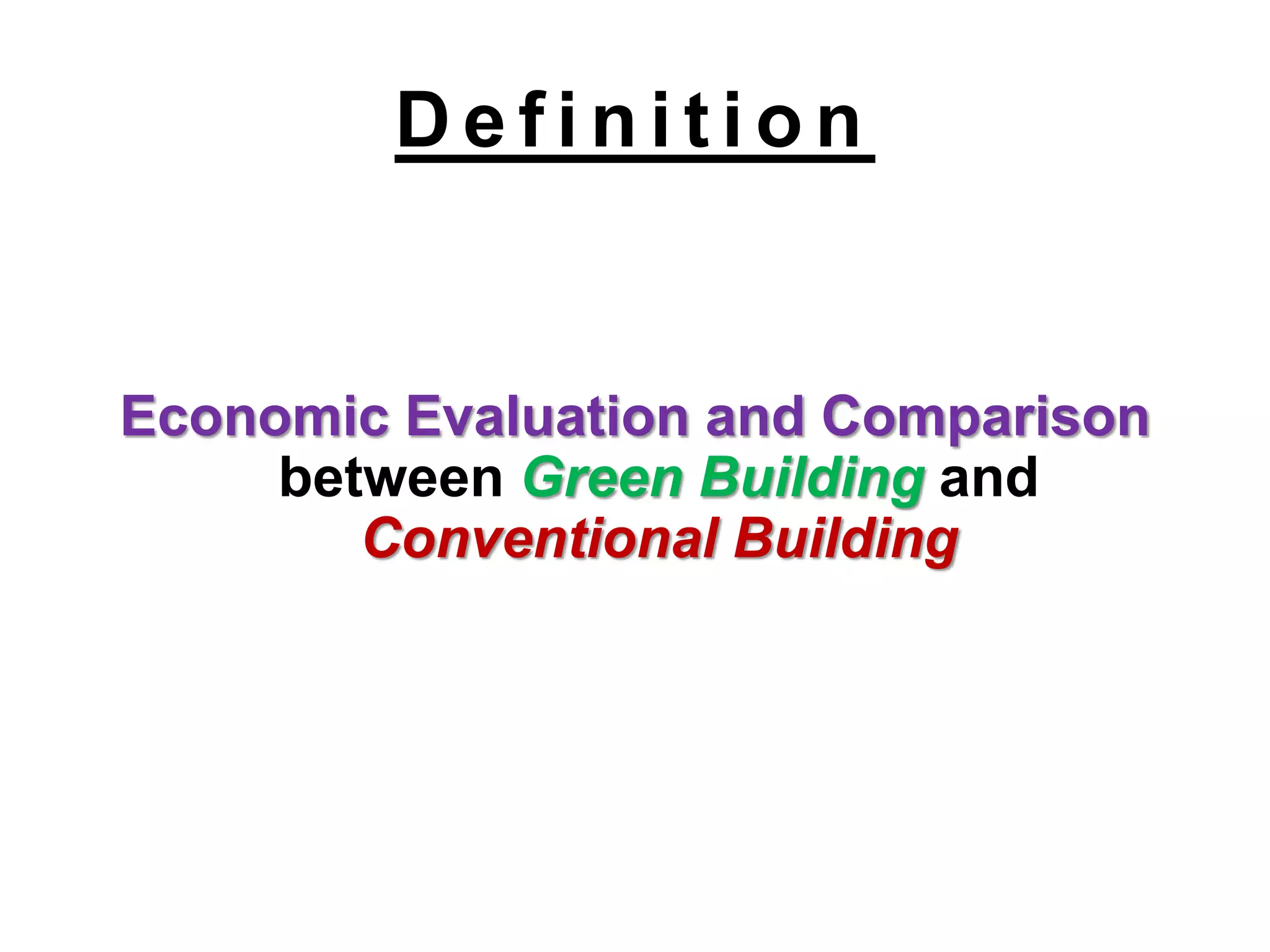 Economic evaluation and comparison between green building and ...