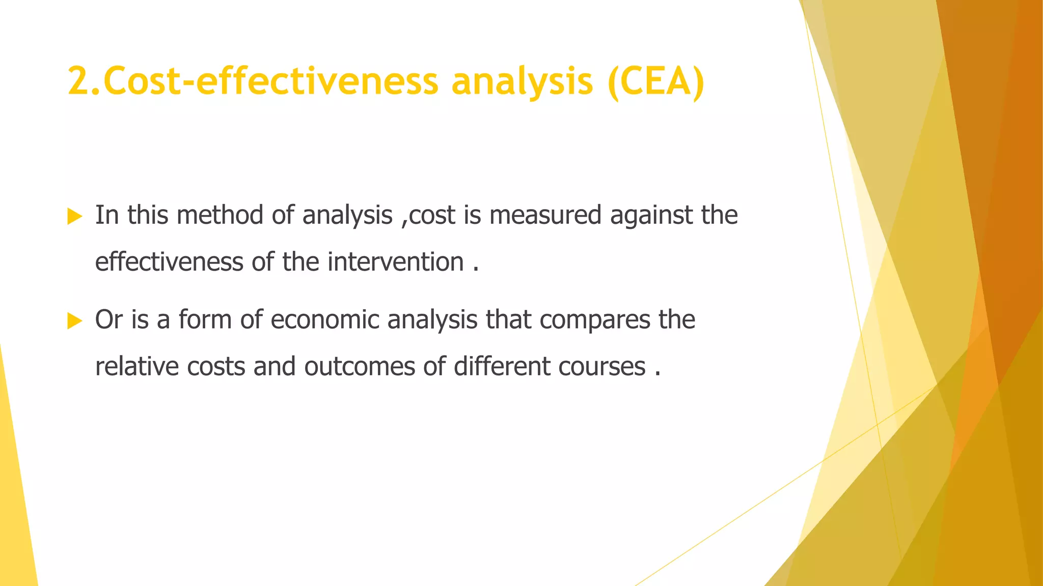 Economic evaluations health economics presentation | PPTX
