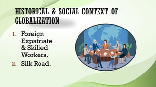 ECONOMIC GLOBALIZATION THE PHILIPPINE HISTORY THE | PPTX