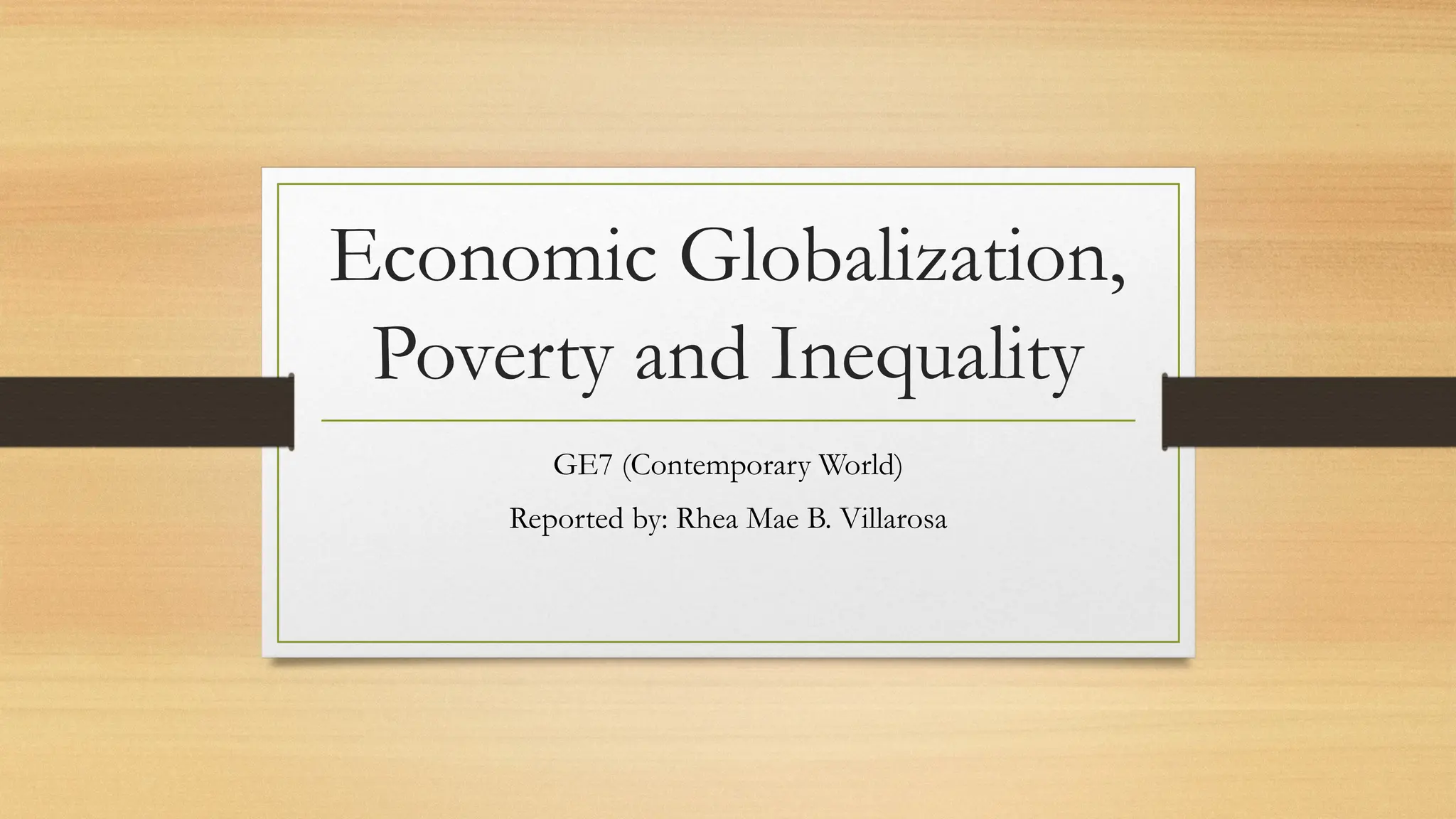 Economic Globalization, Poverty and Inequality.pptx