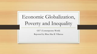 Economic Globalization, Poverty and Inequality.pptx