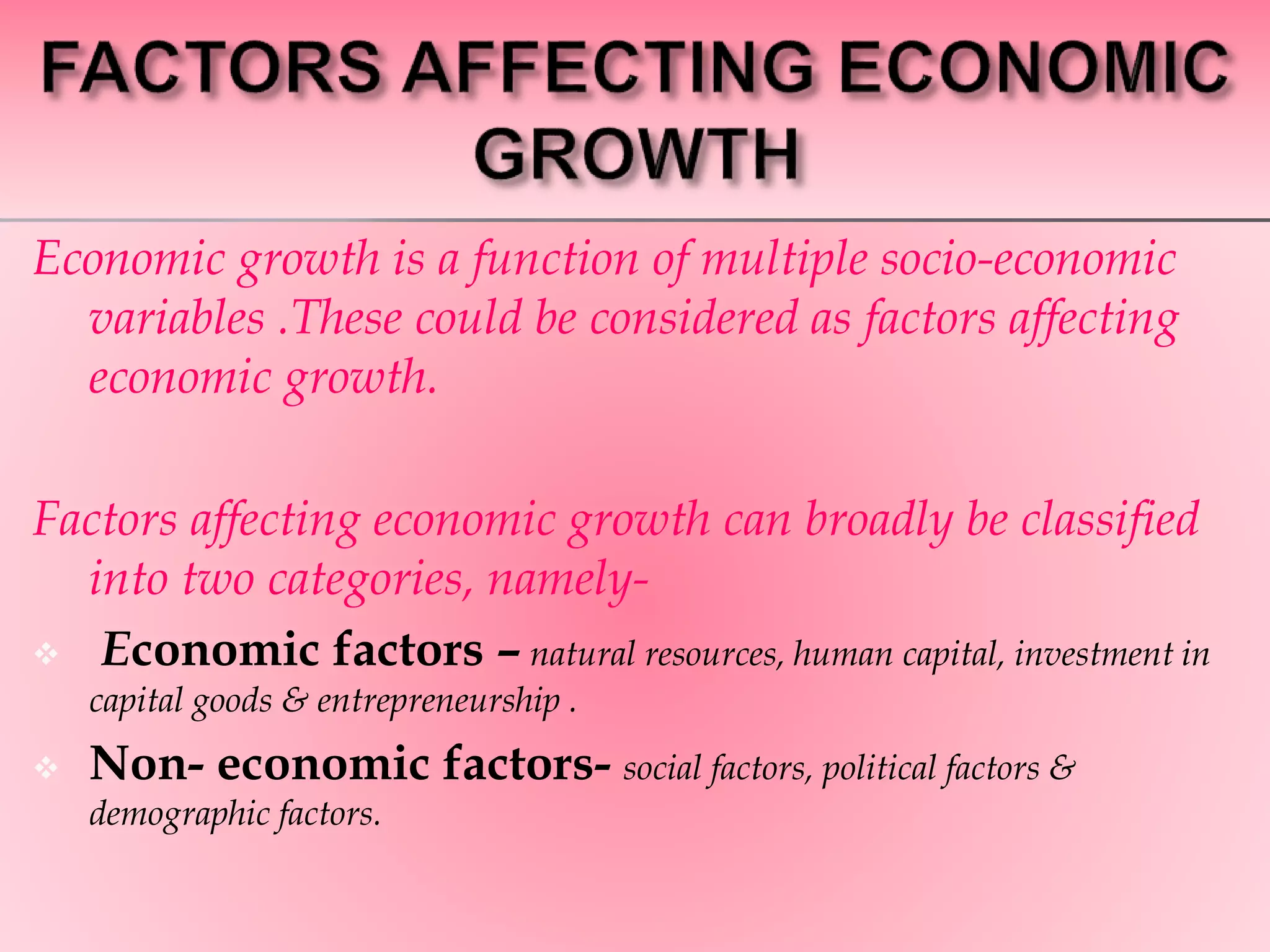 Economic growth & factors affecting economic growth | PPTX
