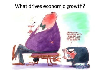 Economic growth | PPT | Economy | Business and Finance
