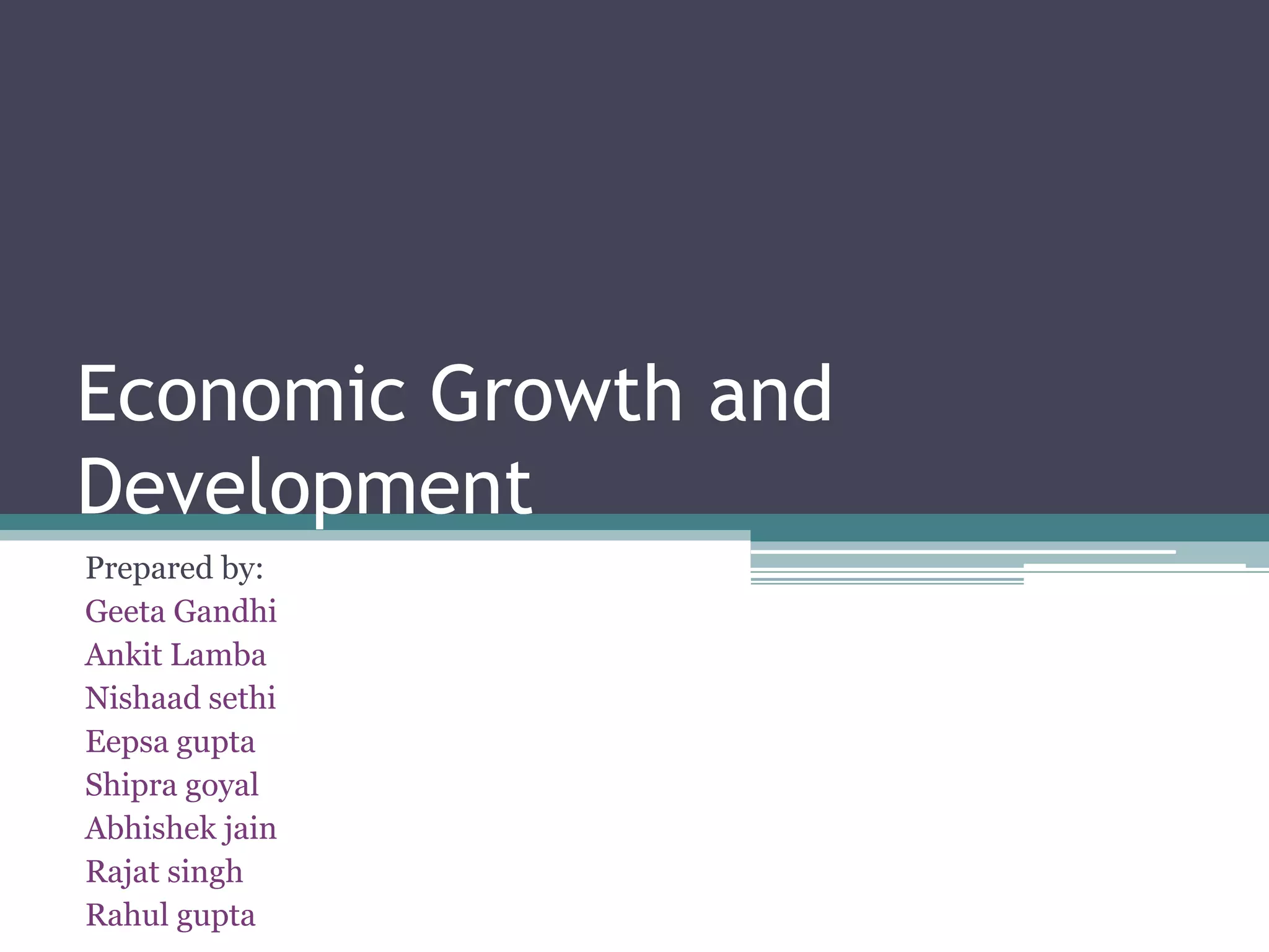Economic growth and development | PPTX