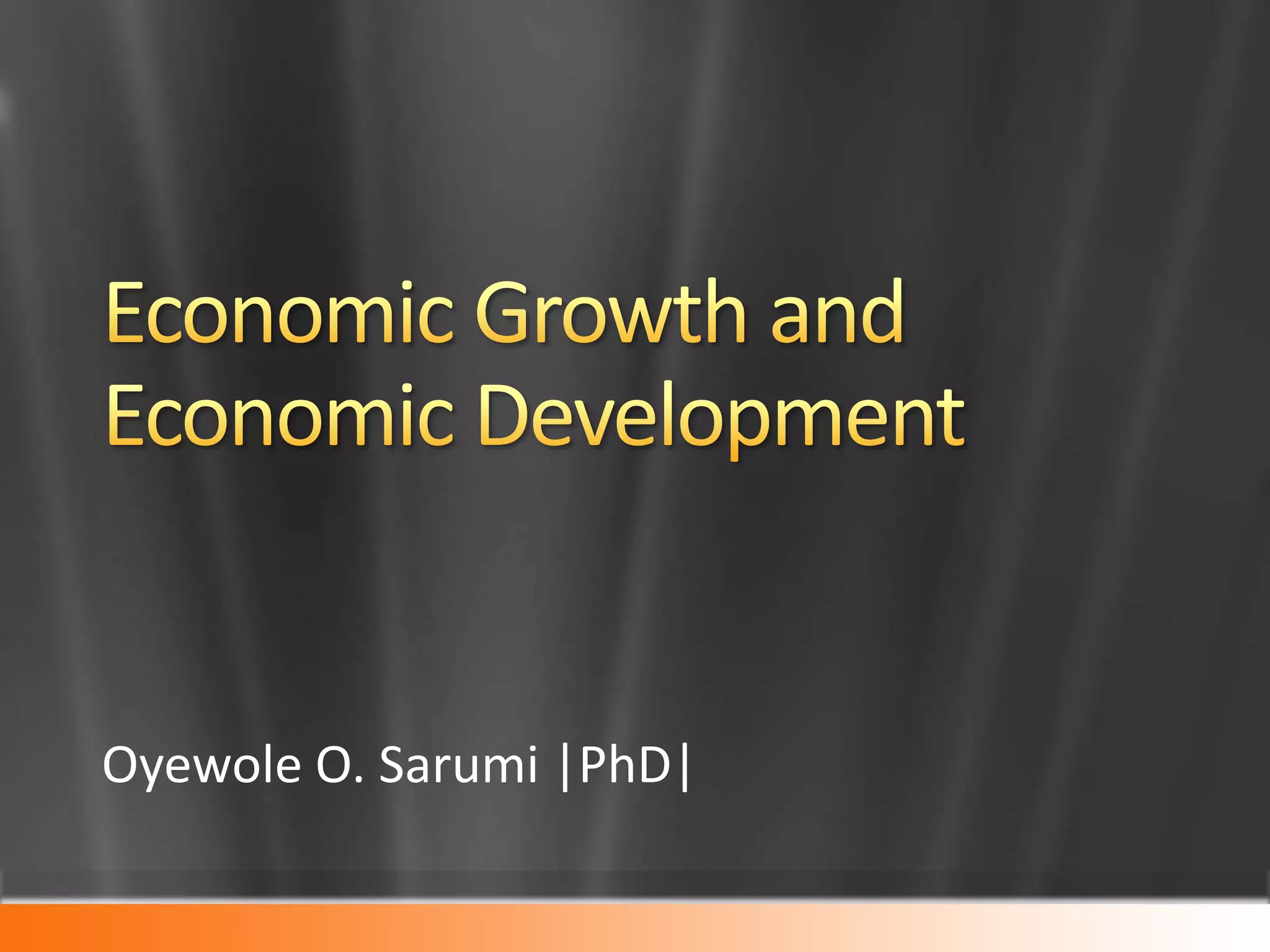 Economic growth and economic development and the differences | PPTX