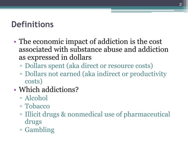 Economic impact of addiction | PPT