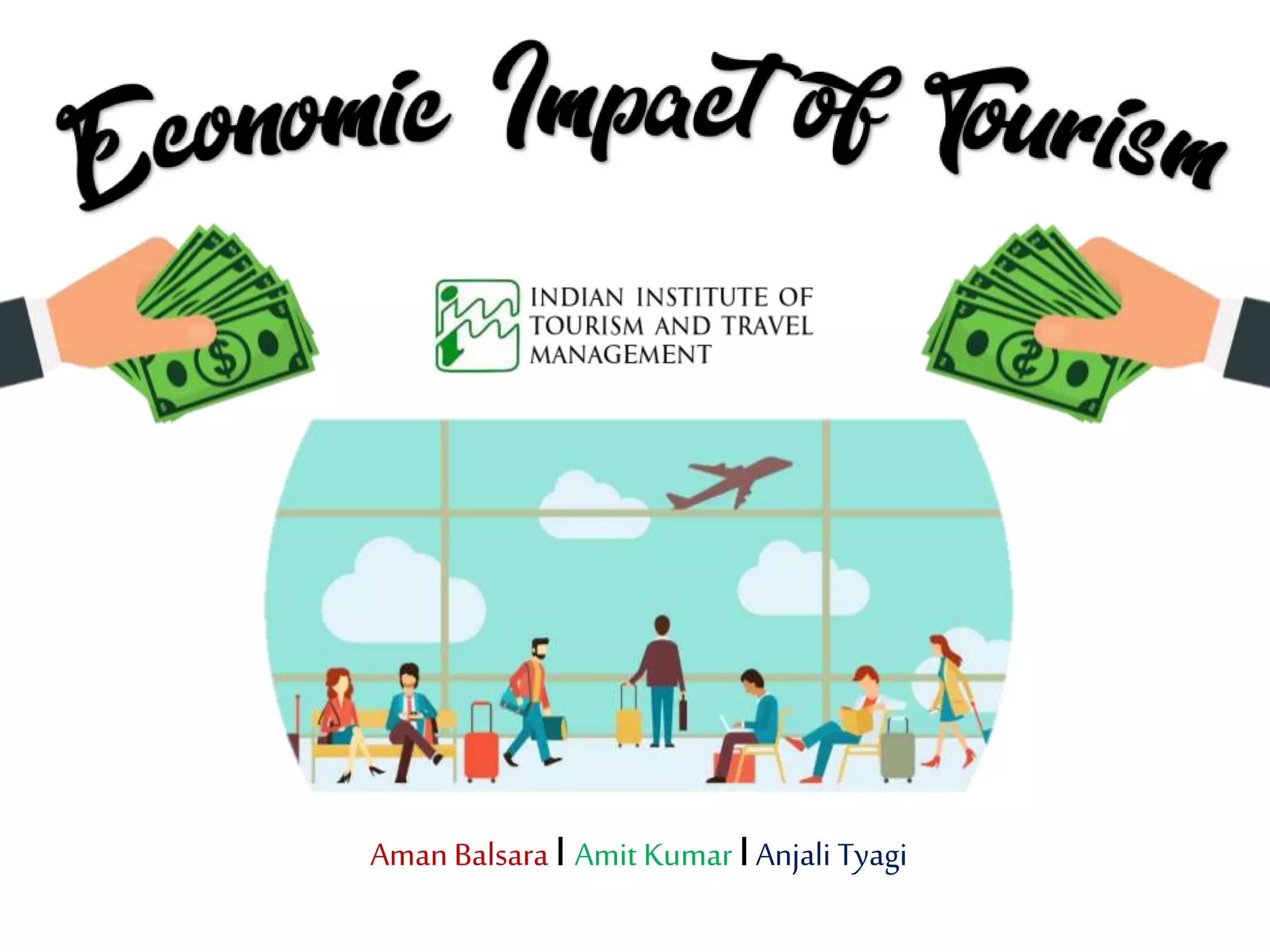 Economic impacts of tourism | PPTX