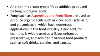 Economic Importance Of Fungi In Food Additives | PPT