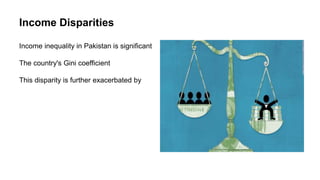 Economic Inequality In Pakistan.pptx made by Muhammad Aslam khosa BBA ...