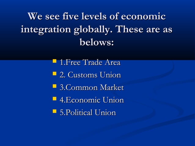 Economic integration and levels of integration | PPT