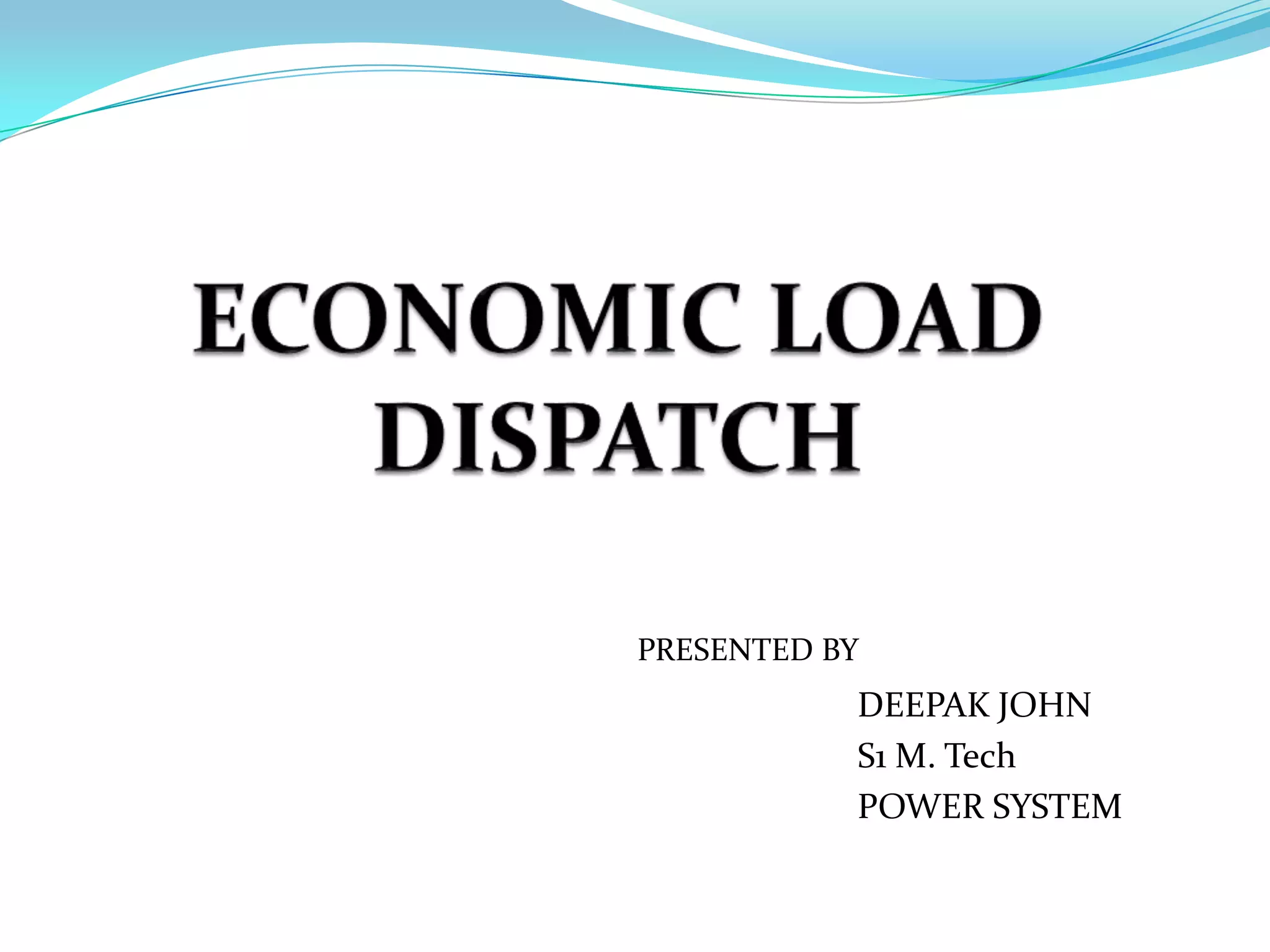 Economic load dispatch | PPTX