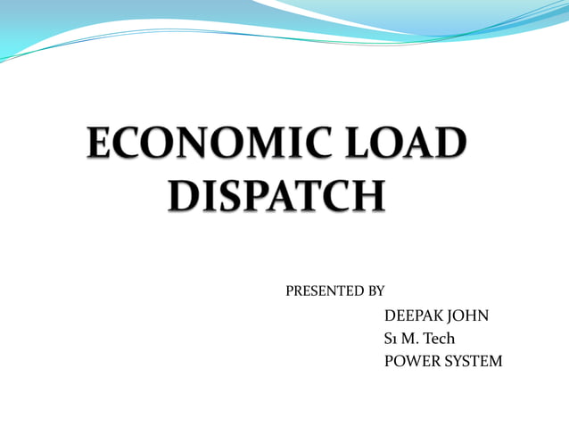 Economic load dispatch | PPTX | Gas and Electric | Home Utilities