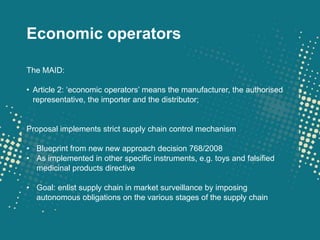 Economic operators and post market surveillance under the proposed EU ...