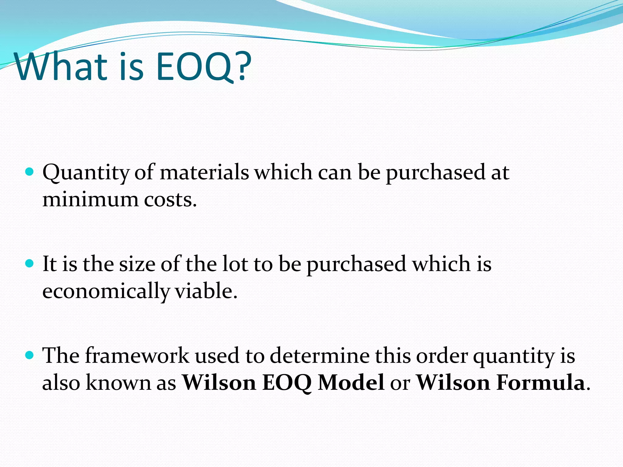 Economic order quantity (eoq) | PPTX