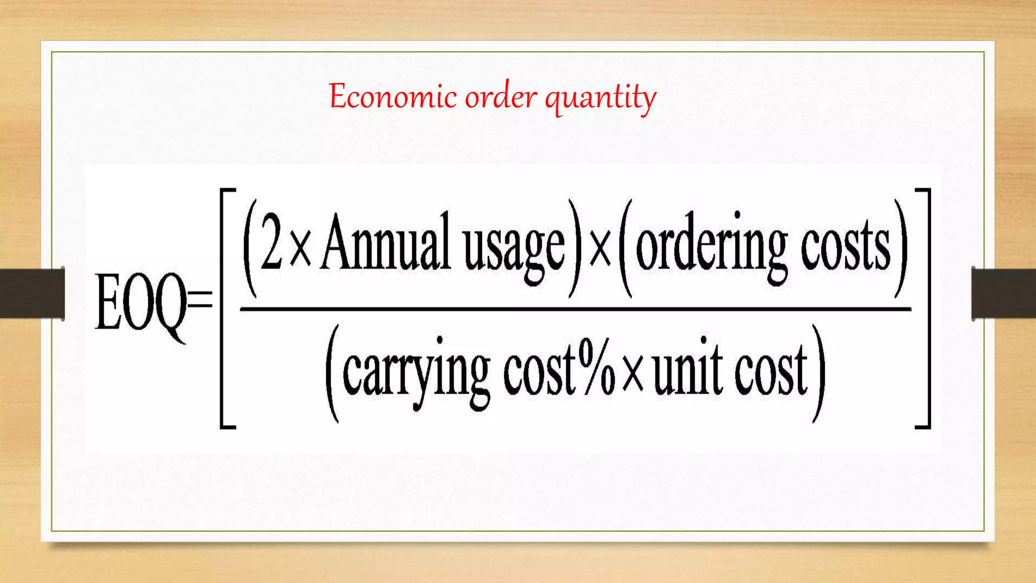 Economic order quantity (EOQ) | PPTX