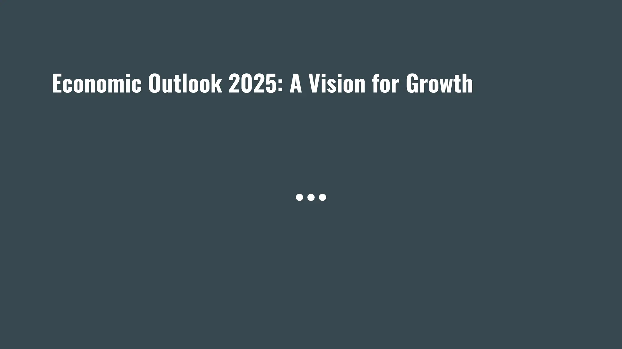 Economic Outlook 2025 - A Vision for Growth | PDF